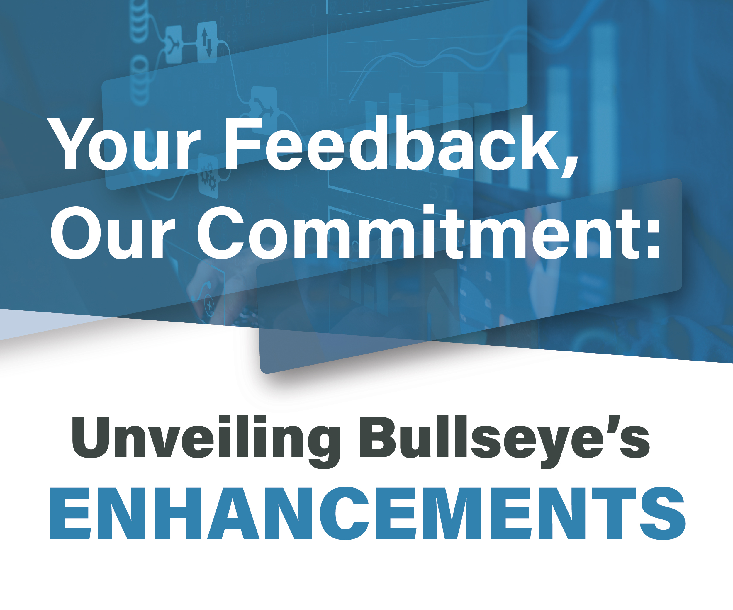 United News: Discover Bullseye's Latest Enhancements! - July 3, 2024