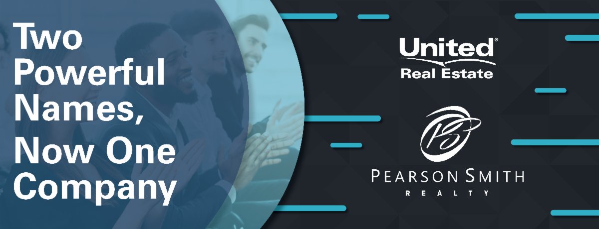 United News: Welcome Pearson Smith Realty to our United Family! - July ...